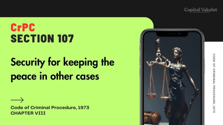 Understanding Section 107 CrPC: Security for Keeping the Peace in Other ...