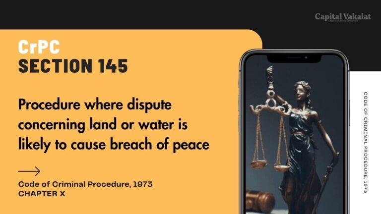 Understanding Section 145 CrPC: Procedure Where Dispute Concerning Land ...