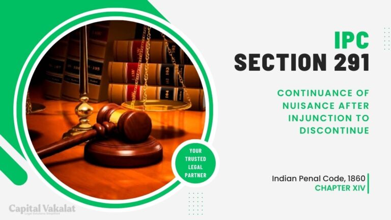 Section 291 IPC: Continuance of Nuisance After Injunction to ...